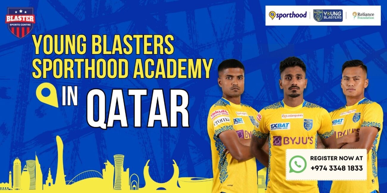 Young Blasters Sporthood Academy: Now In Qatar! - Kerala Blasters FC